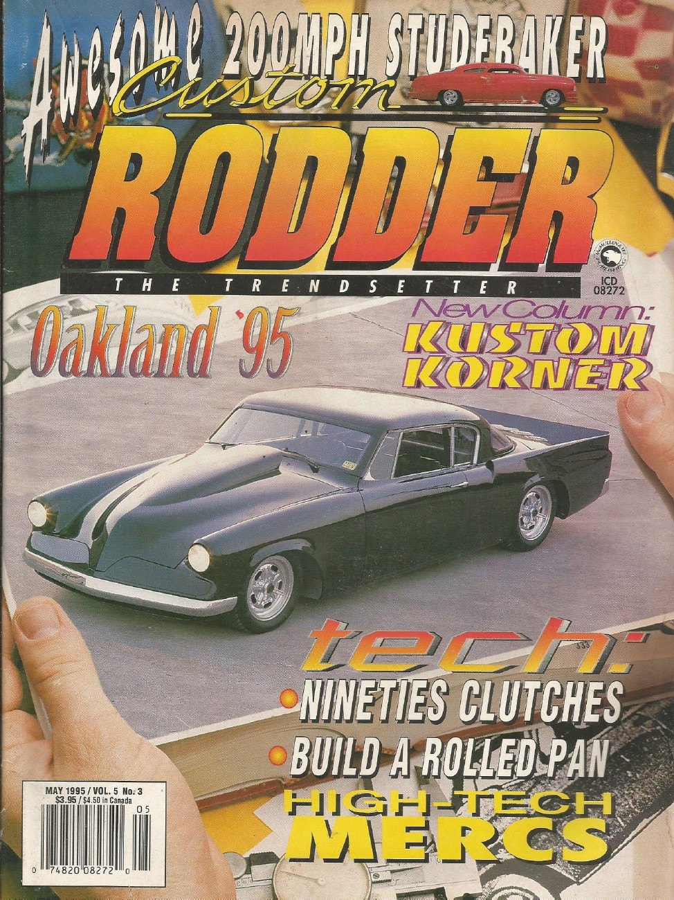 CUSTOM RODDER 1995 MAY - 200 MPH STUDEBAKER, OAKLAND, ROLL PAN, NOSE ...