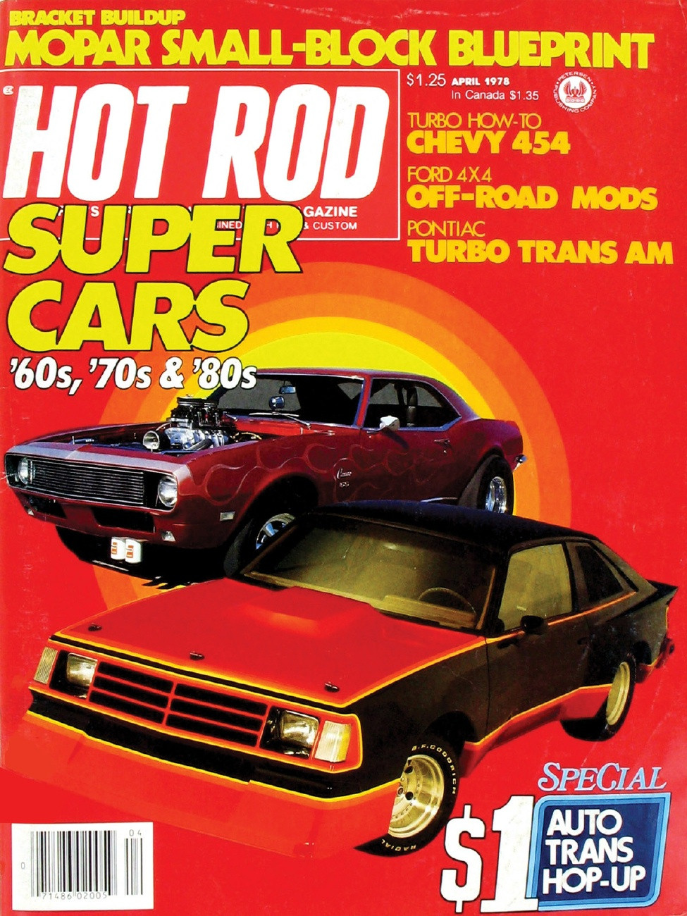 HOT ROD 1978 APR - T-A HISTORY, MOPAR MILL, TURBO 454* - 1970-1979 ...