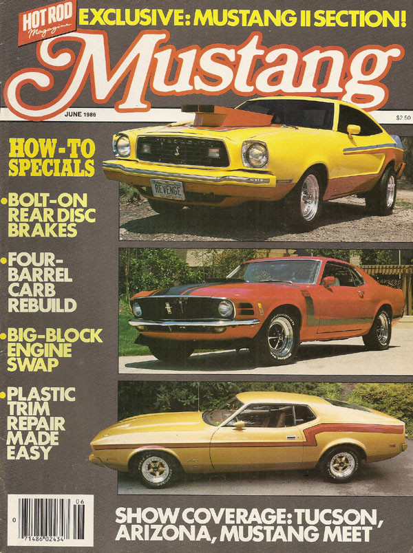 MUSTANG by HOT ROD 1986 JUNE V 4, #3 - MUSTANG IIs - MUSTANG BY HOT ROD ...