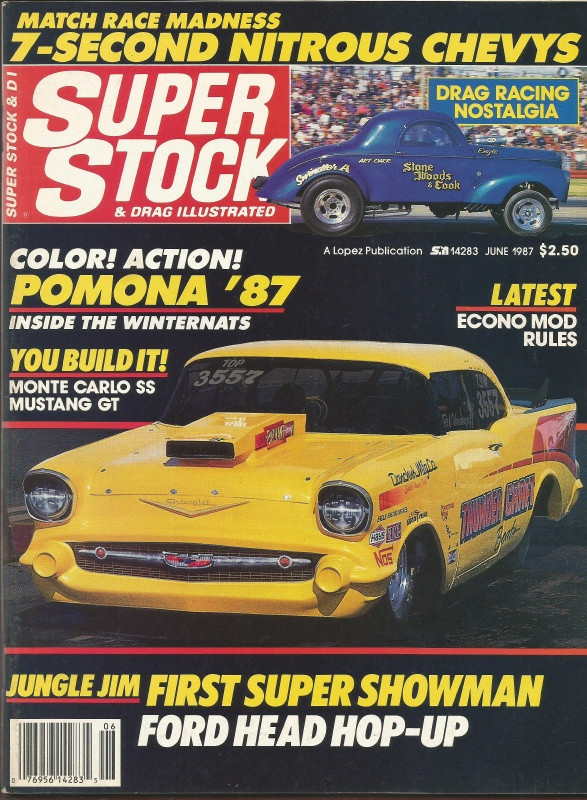 SUPER STOCK 1987 JUNE - JUNGLE JIM Spcl, NITRO NATS, NOSTALGIA DRAGS ...